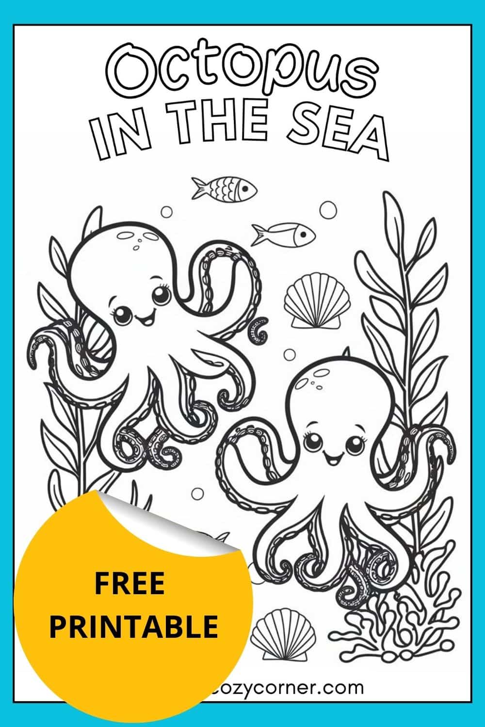 10 Cute Octopus Coloring Pages For Your Kids - Free Printables