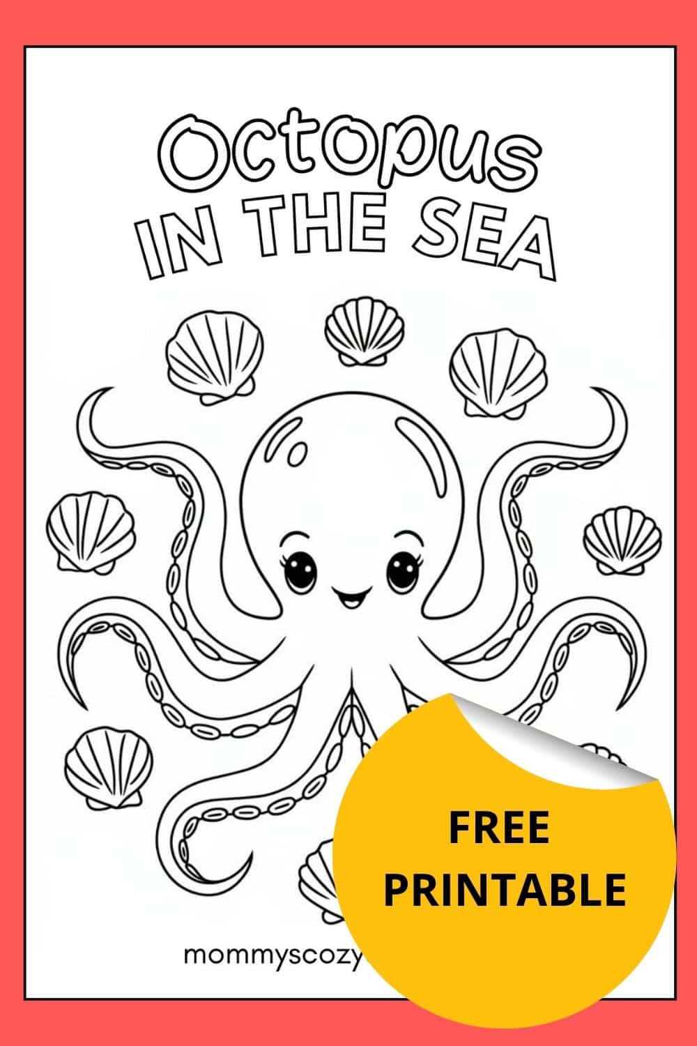 10 Cute Octopus Coloring Pages For Your Kids - Free Printables
